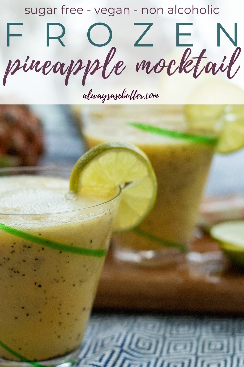 Frozen Pineapple Mocktail [non-alcoholic] - always use butter