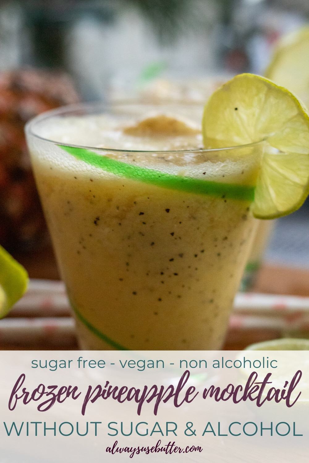 Frozen Pineapple Mocktail [non-alcoholic] - always use butter