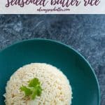 Seasoned Butter Rice [with Vegan Option] - always use butter
