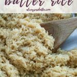 Seasoned Butter Rice [with Vegan Option] - always use butter
