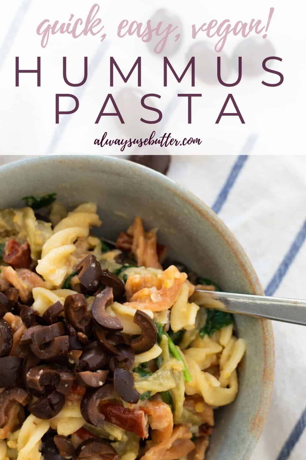 One Pot Hummus Pasta [vegan] - always use butter