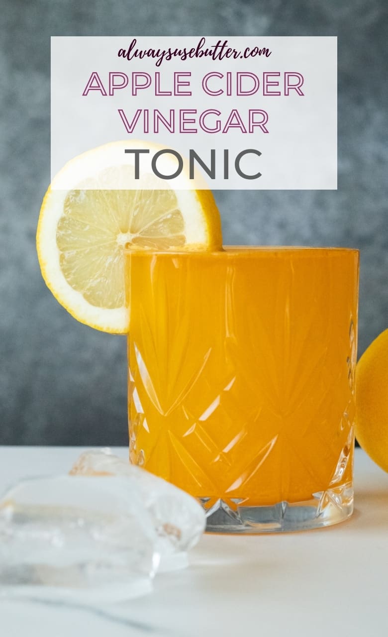 Sparkling Apple Cider Vinegar Tonic Always Use Butter