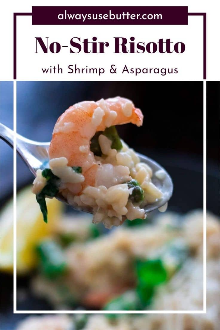 Creamy Shrimp and Asparagus Risotto - always use butter