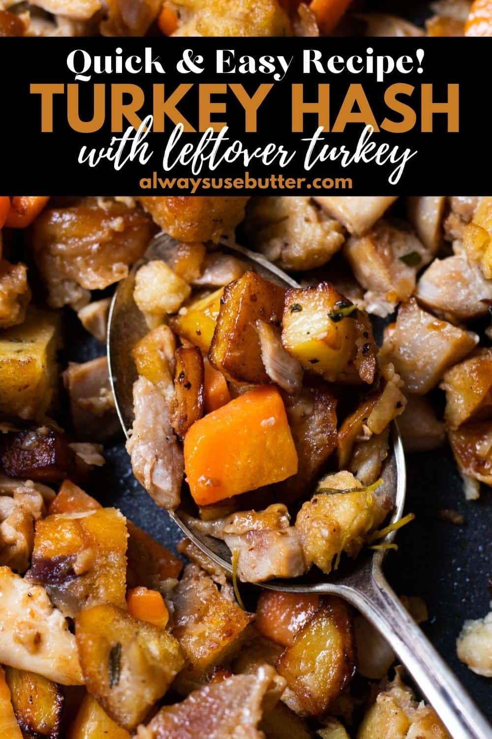 Leftover Turkey Hash with Potatoes & Carrots - always use butter