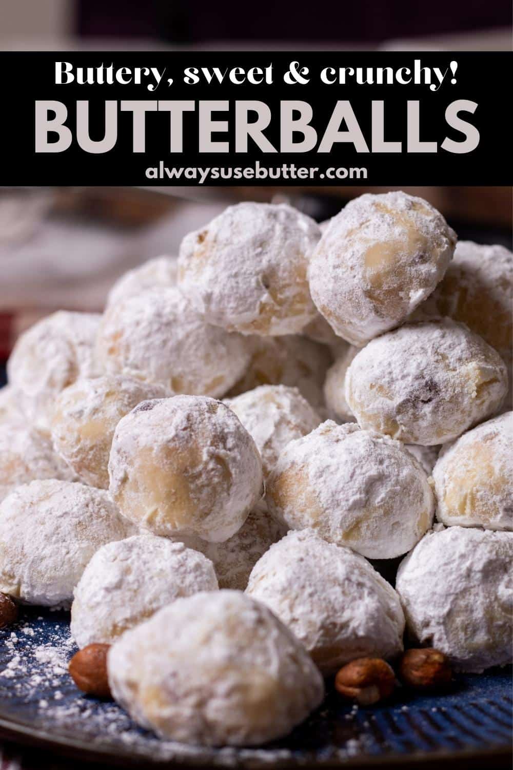Butterball Cookies (Snowball Cookies / Russian Tea Cakes) - always use ...